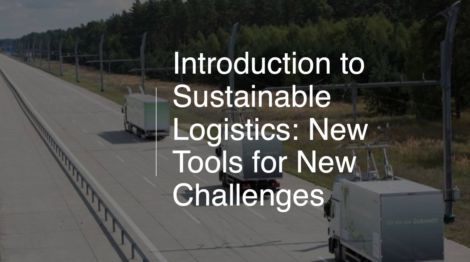 Introduction to Sustainable Logistics: New Tools for New Challenges ...